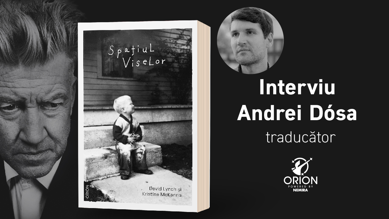 Andrei Dósa despre Spațiul Viselor: „Am ajuns să mă ataşez iremediabil ...